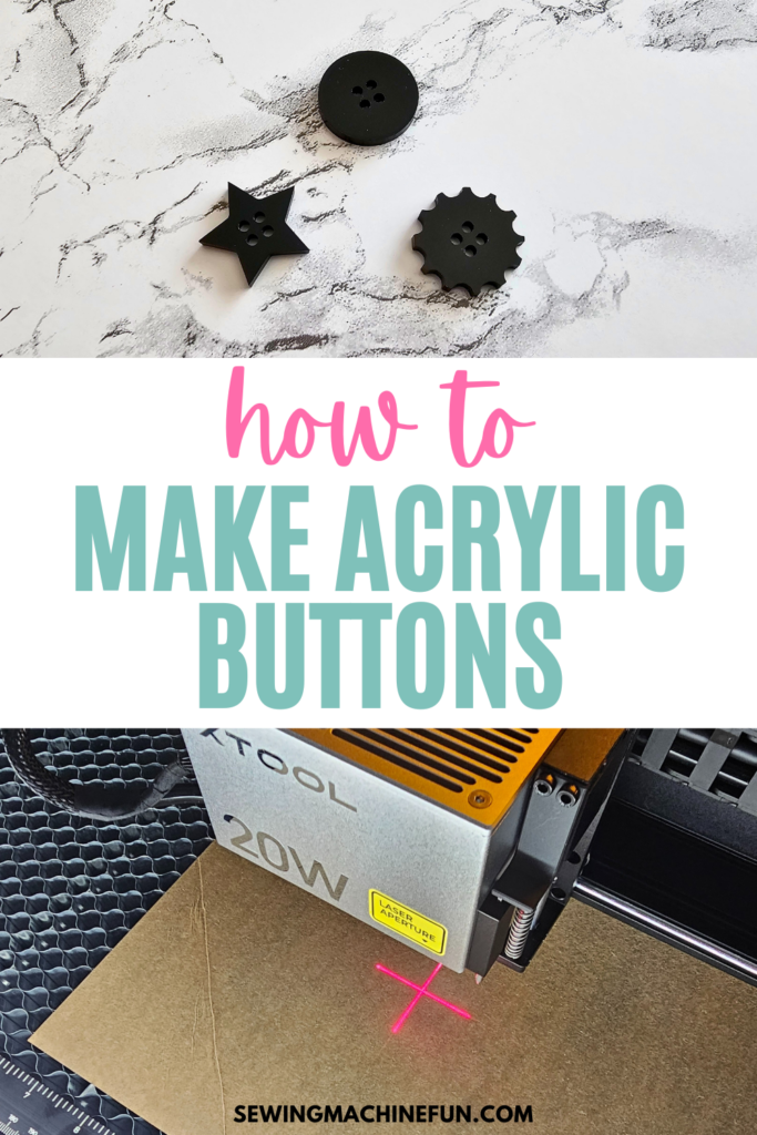 How To Laser Cut Acrylic Sewing Buttons (+Free File!)